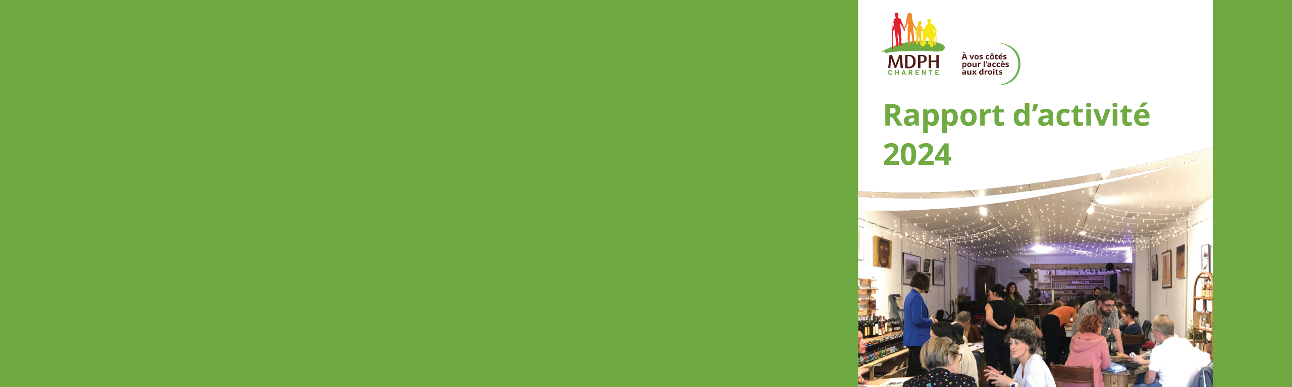 Rapport d'activité 2024 - MDPH Charente